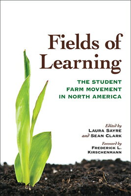楽天ブックス: Fields of Learning: The Student Farm Movement in North America ...