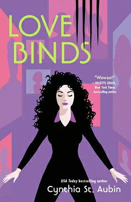 楽天ブックス: Love Binds - Cynthia St Aubin - 9781250407184 : 洋書