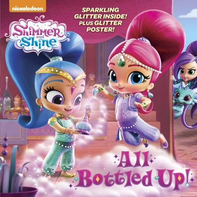 楽天ブックス: All Bottled Up! (Shimmer and Shine) - Mary Tillworth ...