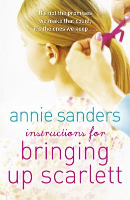 楽天ブックス: Instructions for Bringing Up Scarlett - Annie Sanders ...