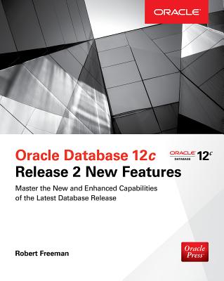 楽天ブックス: Oracle Database 12c Release 2 New Features - Bob Bryla - 9781259837197 : 洋書