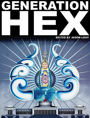 楽天ブックス: Generation Hex - Jason Louv - 9781932857207 : 洋書