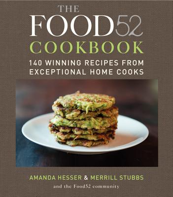 楽天ブックス: The Food52 Cookbook: 140 Winning Recipes from Exceptional Home ...