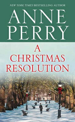 楽天ブックス: A Christmas Resolution - Anne Perry - 9781643587219 : 洋書