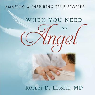 楽天ブックス: When You Need an Angel - Robert D. Lesslie - 9780736937221 : 洋書