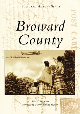 楽天ブックス: Broward County - Seth H. Bramson - 9781467127226 : 洋書