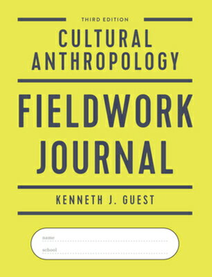 楽天ブックス: Cultural Anthropology Fieldwork Journal - Kenneth J. Guest ...