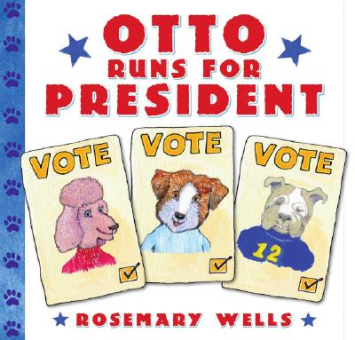 楽天ブックス: Otto Runs for President - Rosemary Wells - 9780545037228 : 洋書