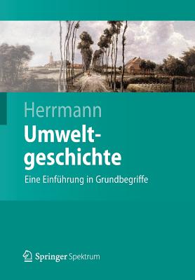 楽天ブックス: Umweltgeschichte: Eine Einfuhrung in Grundbegriffe - Bernd ...