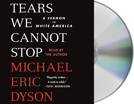 楽天ブックス: Tears We Cannot Stop: A Sermon to White America - Michael Eric ...