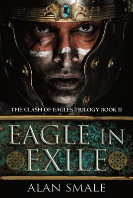 楽天ブックス: Eagle in Exile - Alan Smale - 9780804177245 : 洋書