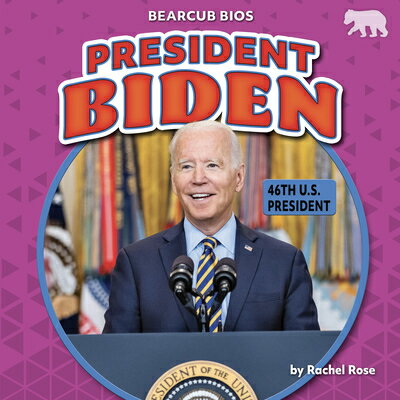 楽天ブックス: President Biden: 46th U.S. President - Rachel Rose ...