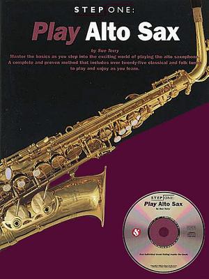 楽天ブックス: Play Alto Sax [With CD] - Sue Terry - 9780825627255 : 洋書