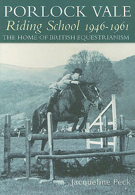 楽天ブックス: Porlock Vale Riding School 1946-1961: The Home of British ...