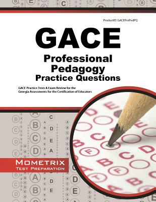楽天ブックス: GACE Professional Pedagogy Practice Questions: GACE Practice ...