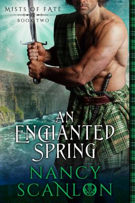 楽天ブックス: An Enchanted Spring: Mists of Fate - Book Two - Nancy Scanlon ...