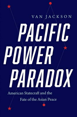 楽天ブックス: Pacific Power Paradox: American Statecraft and the Fate of the ...