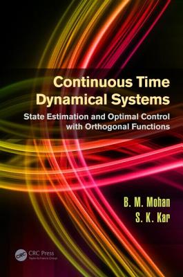 楽天ブックス: Continuous Time Dynamical Systems: State Estimation and Optimal Control with Orthogonal ...
