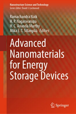 楽天ブックス: Advanced Nanomaterials for Energy Storage Devices - Ramachandra Naik - 9783031747298 : 洋書