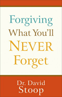 楽天ブックス: Forgiving What You'll Never Forget - David Stoop ...
