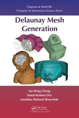 楽天ブックス: Delaunay Mesh Generation - Siu-Wing Cheng - 9781584887300 : 洋書