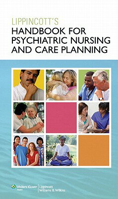 楽天ブックス: Lippincott's Handbook for Psychiatric Nursing and Care Planning ...