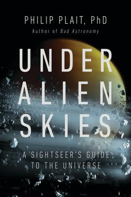 楽天ブックス: Under Alien Skies: A Sightseer's Guide to the Universe - Philip ...