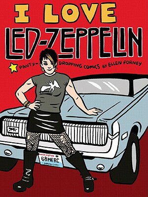 楽天ブックス: I Love Led Zeppelin - Ellen Forney - 9781560977308 : 洋書