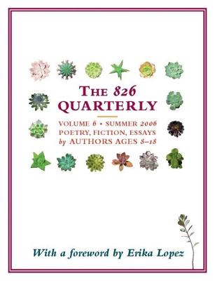 楽天ブックス: The 826 Quarterly, Volume 6: Summer 2006: Poetry, Fiction ...