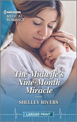 楽天ブックス: The Midwife's Nine-Month Miracle - Shelley Rivers ...