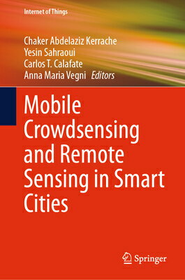 楽天ブックス: Mobile Crowdsensing and Remote Sensing in Smart Cities - Chaker ...