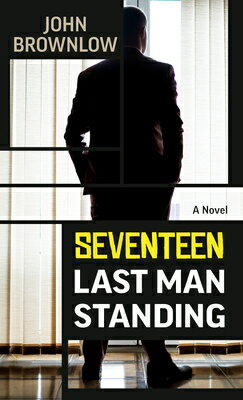 楽天ブックス: Seventeen Last Man Standing - John Brownlow - 9798885787314 : 洋書