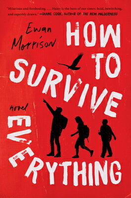 楽天ブックス: How to Survive Everything - Ewan Morrison - 9780063247321 : 洋書
