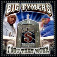 楽天ブックス: 【輸入盤】I Got That Work - Big Tymers - 0601215767322 : CD