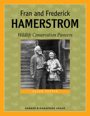 楽天ブックス: Fran and Frederick Hamerstrom: Wildlife Conservation Pioneers ...