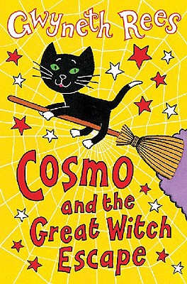 楽天ブックス: Cosmo and the Great Witch Escape - Gwyneth Rees - 9780330437332 ...