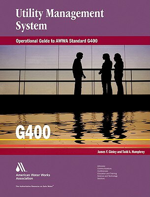 楽天ブックス: Operational Guide to Awwa Standard G400: Utility Management ...