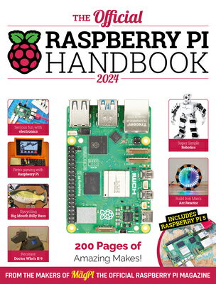 楽天ブックス: The Official Raspberry Pi Handbook 2024: Astounding Projects with Raspberry Pi Computers ...