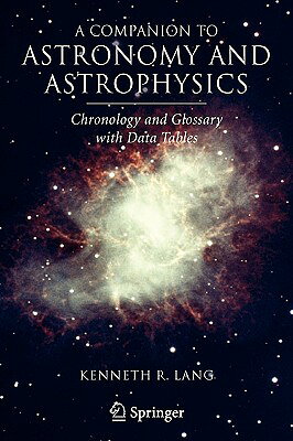 楽天ブックス: A Companion to Astronomy and Astrophysics: Chronology and ...