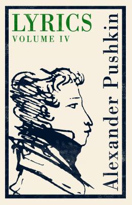 楽天ブックス: Lyrics: Volume 4 (1829-37) - Alexander Pushkin - 9781847497345 : 洋書