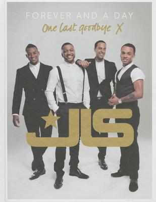 楽天ブックス: JLS: Forever and a Day: One Last Goodbye - Jls - 9780091957346 : 洋書