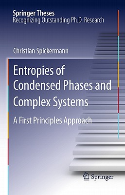 楽天ブックス: Entropies of Condensed Phases and Complex Systems: A First ...