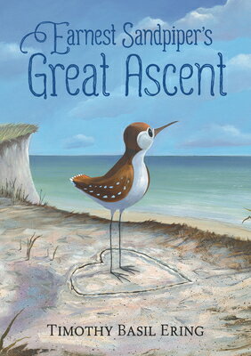 楽天ブックス: Earnest Sandpiper's Great Ascent - Timothy Basil Ering ...