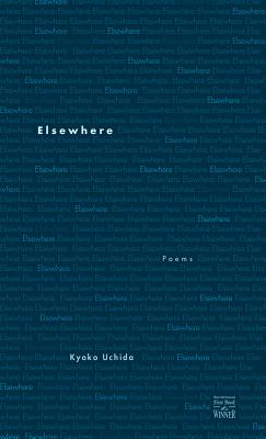 楽天ブックス: Elsewhere: Poems - Kyoko Uchida - 9780896727366 : 洋書