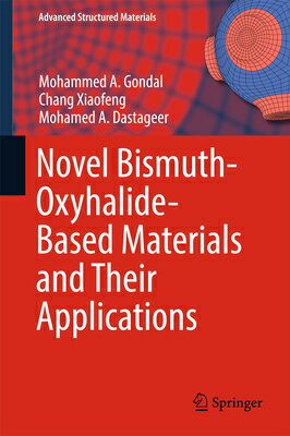 楽天ブックス: Novel Bismuth-Oxyhalide-Based Materials and Their Applications - Mohammed A. Gondal ...