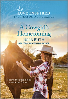 楽天ブックス: A Cowgirl's Homecoming: An Uplifting Inspirational Romance ...