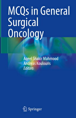 楽天ブックス: McQs in General Surgical Oncology - Aqeel Shakir Mahmood - 9783031657375 : 洋書