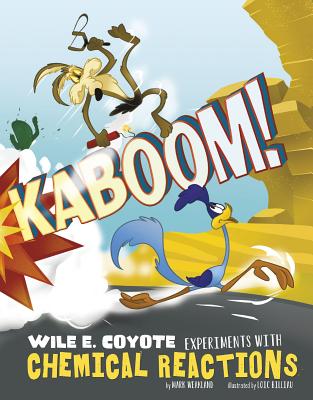 楽天ブックス: Kaboom!: Wile E. Coyote Experiments with Chemical Reactions ...