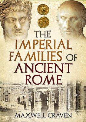 楽天ブックス: The Imperial Families of Ancient Rome - Maxwell Craven ...
