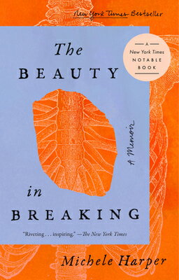 楽天ブックス: The Beauty in Breaking: A Memoir - Michele Harper ...
